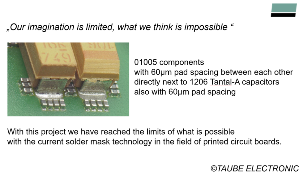 01005 components with distance of 60µm to Tantal-A capacitors - Taube ...